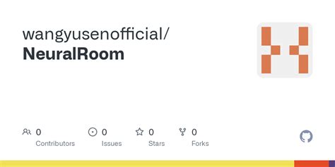 GitHub Wangyusenofficial NeuralRoom