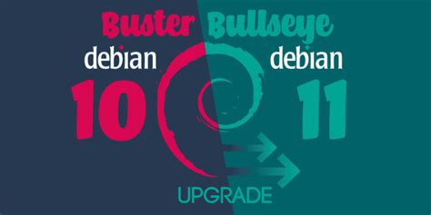 Upgrade Debian 10 Buster To Debian 11 Bullseye A Step By Step Guide