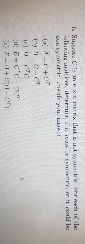 Solved Suppose C Is An N N Matrix That Is Not Chegg Com