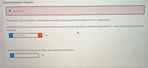 Solved The Atomic Radii Of A Divalent Cation And A