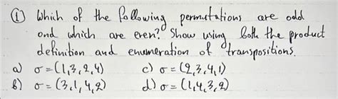 Solved Which Of The Following Permutations Are Odd Ond Chegg