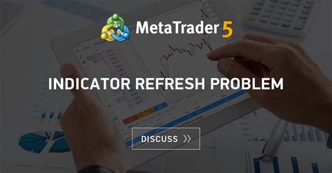 Indicator Refresh Problem Indices Mql4 And Metatrader 4 Mql4