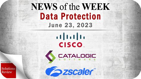 Storage And Data Protection News For The Week Of June 23 Updates From Cisco Catalogic Software