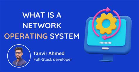 What Is A Network Operating System Nos