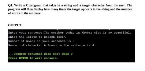 Solved Q Write A C Program That Takes In A String And A Chegg