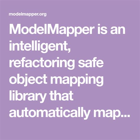 Modelmapper Is An Intelligent Refactoring Safe Object Mapping Library