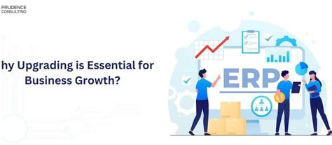 Why Upgrading Is Essential For Business Growth Prudence Technology Is Now Prudence Consulting