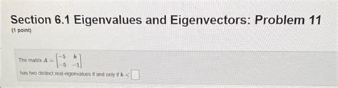 Solved Section 6.1 Eigenvalues and Eigenvectors: Problem 11 | Chegg.com