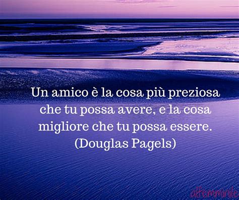 Le Frasi Più Belle Sullamicizia Aforismi E Citazioni Da Dedicare Fem