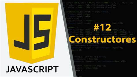 Curso De Javascript 12 Constructores Youtube
