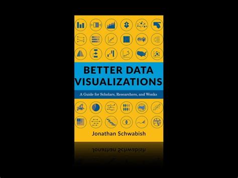 Five Guidelines For Better Data Visualizations Schwabish Pdf