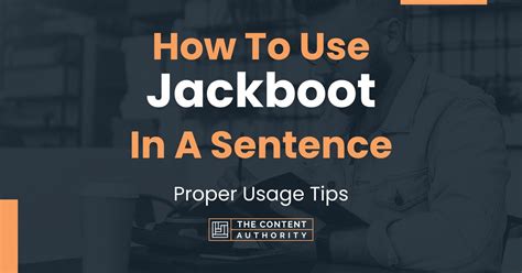 How To Use Jackboot In A Sentence Proper Usage Tips