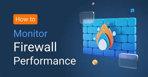 How To Monitor Firewall Performance Fix Firewall Overload Obkio
