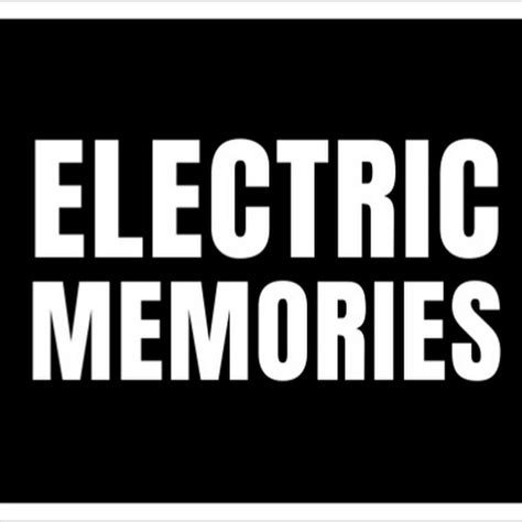 Electric Memories Youtube