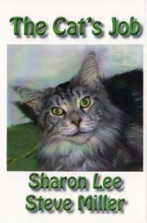 The Cats Job Liaden Universe By Sharon Lee Goodreads