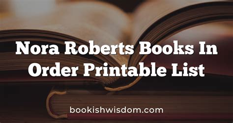 Nora Roberts Books In Order Printable List Bookish Wisdom