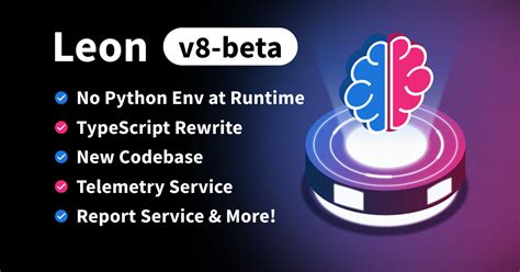 Binaries And Typescript Rewrite 1 0 0 Beta 8 Leon Blog