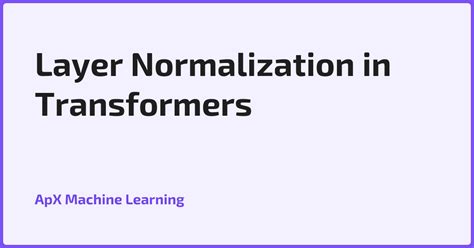 Layer Normalization In Transformers