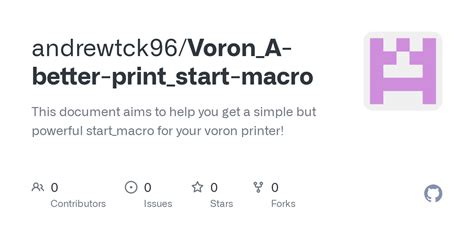 Github Andrewtck96vorona Better Printstart Macro This Document Aims To Help You Get A