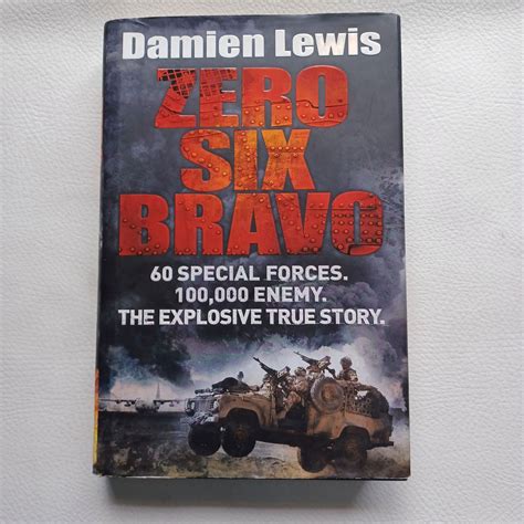 Zero Six Bravo By Damien Lewis The Crazy Book Inn