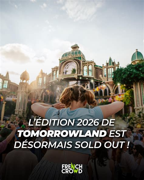 French Lédition 2026 De Tomorrowland Est Désormais Sold Out 🇧🇪 🦋 🔥