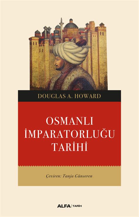 Douglas A Howard Osmanlı İmparatorluğu Tarihi 2023 Dipnotski