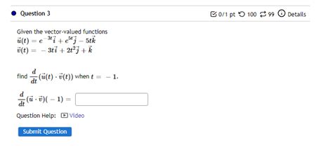 Solved Given The Vector Valued Functions U T E Ti E Tj Tk Chegg