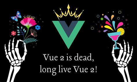 Vue 2 Is Dead Long Live Vue 2 Rvuejs