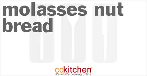 Molasses Nut Bread Recipe