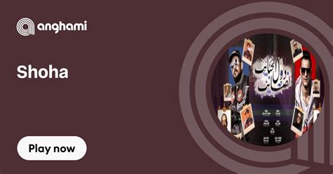 Shoha Play On Anghami