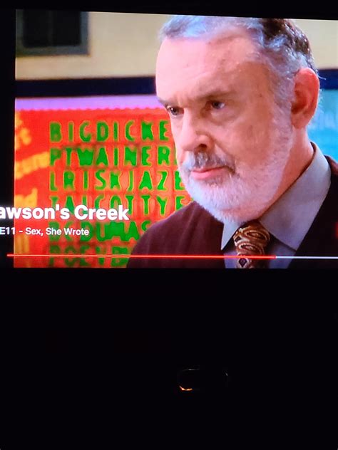 S E Sex She Wrote Bigdick On The Board Behind Him R Dawsonscreek