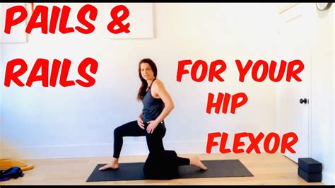 Hip Flexor Mobility Pails And Rails Youtube