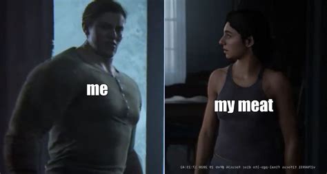 Me My Meat Abby The Last Of Us Part Ii Know Your Meme Erofound
