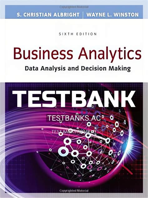 Test Bank For Business Analytics Data Analysis And Decision Making 6th