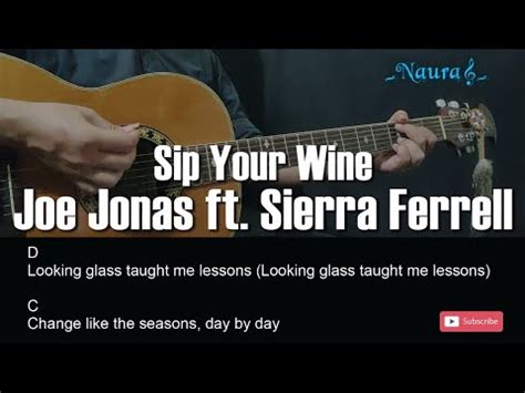 Joe Jonas Sip Your Wine Feat Sierra Ferrell Guitar Chords Lyrics Youtube