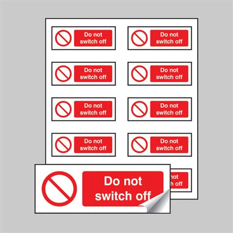 10 X Do Not Switch Off Labels 40 X 18mm Safety And Compliance Signage