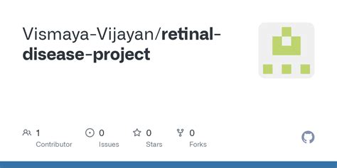 Github Vismaya Vijayanretinal Disease Project