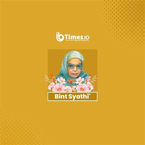 Bintu Syathi Mufassir Perempuan Modern Pertama Yang Hobi Menulis