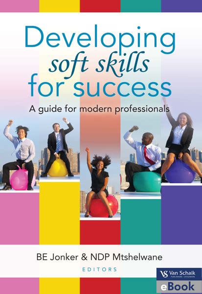developing soft skills for success a guide for modern professional