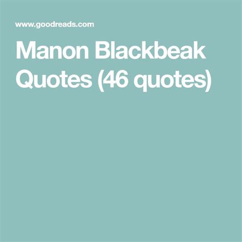 Manon Blackbeak Quotes 46 Quotes