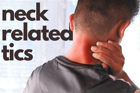 Neck Related Tics Dealing With Disorder