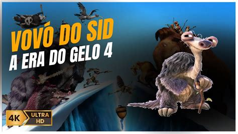 Todas As ParticipaÇÕes Da VovÓ Do Sid Em A Era Do Gelo 4 4k 60fps Youtube