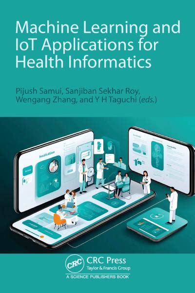 Machine Learning And Iot Applications For Health Informatics Scanlibs