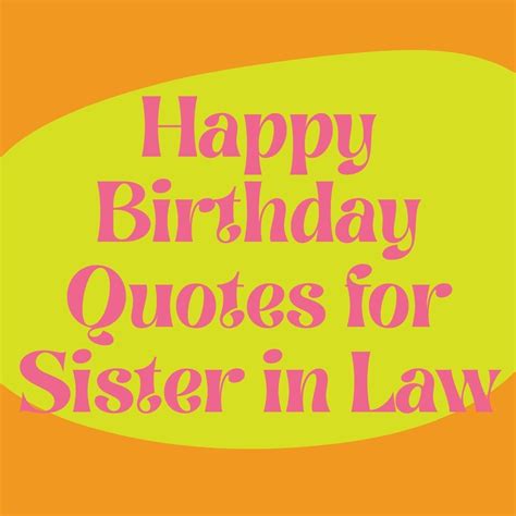 Happy Birthday Quotes For Sister In Law Darling Quote