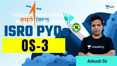 Os 3 L 16 Isro Pyqs Gate 2022 Cse Ankush Sir Youtube