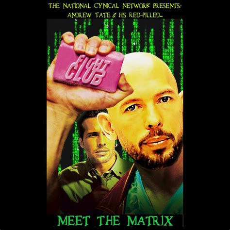 Andrew Tate And His Red Pilled Fight Club Meet The Matrix Ncn Phineas