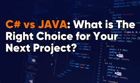 C Vs Java What Is The Right Choice For Your Next Project The Daily