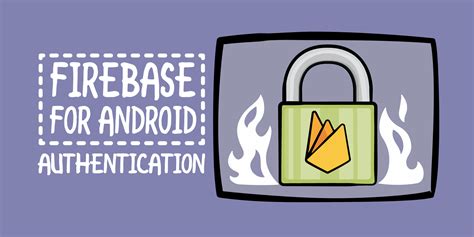 Firebase For Android Authentication Kodeco