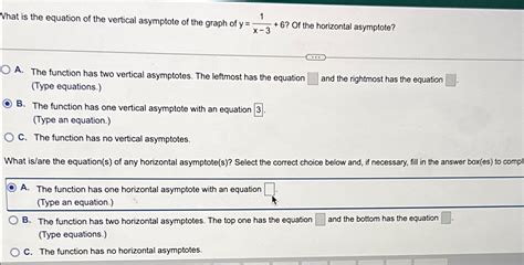 Solved What Is The Equation Of The Vertical Asymptote Of The