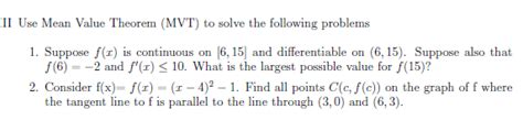 Solved Use Mean Value Theorem Mvt To Solve The Following